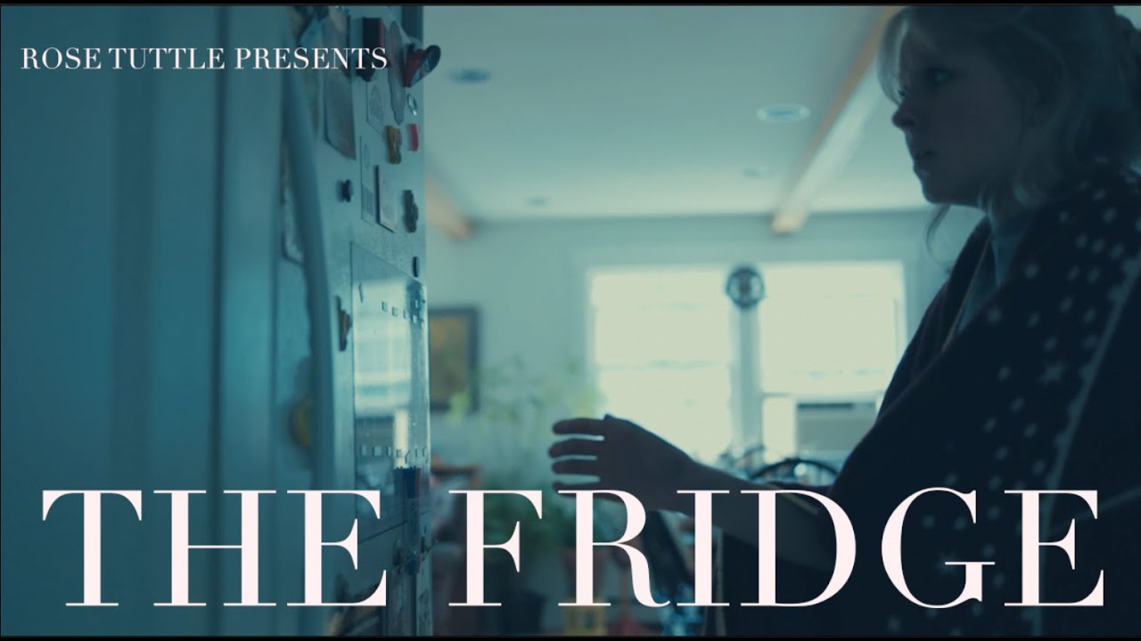 The Fridge - By Rose Tuttle - YouTube