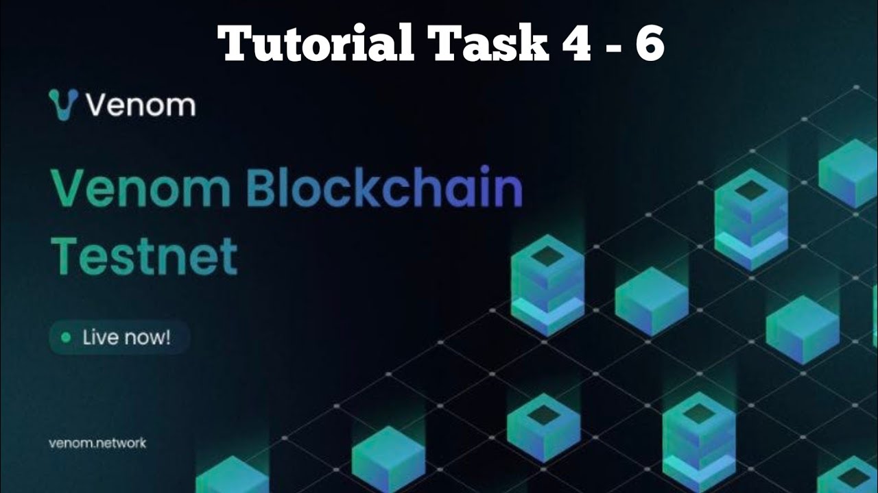 Venom Testnet Tutorial Task 4 - 6 | Web3 World, Venom Bridge & Venom ...