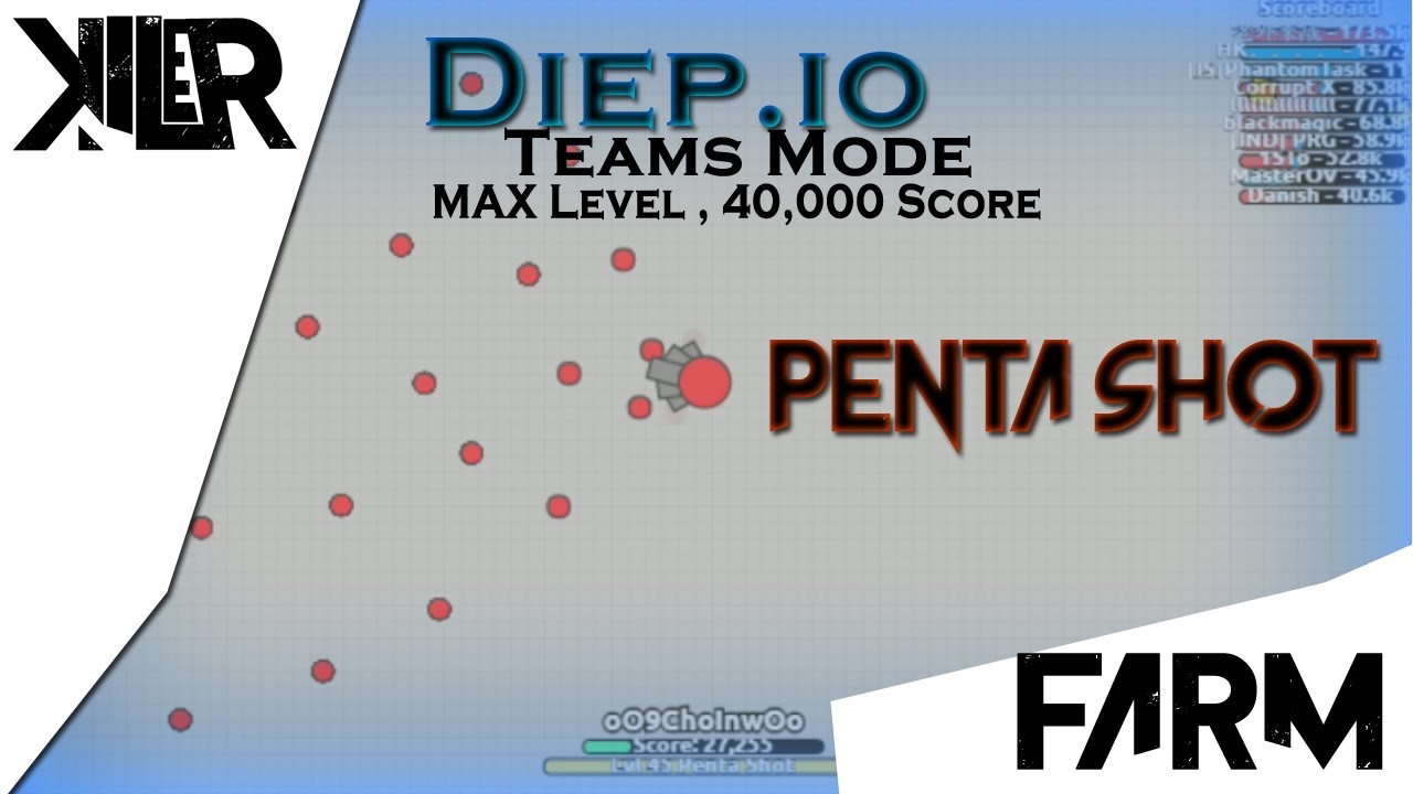 Diep.io - 2 Teams Mode | Penta Shot (MAX Level , 40,000 Score) [Farm ...