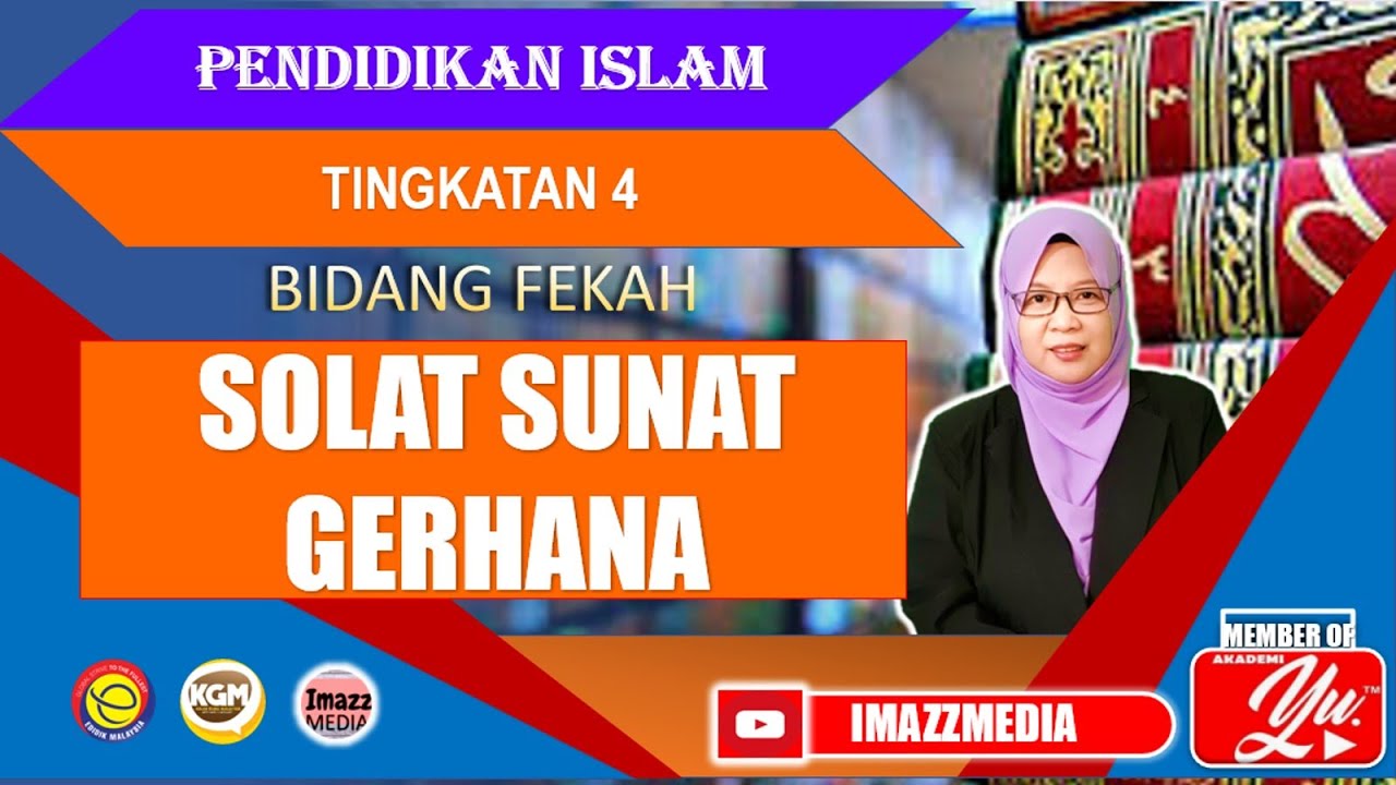 SOLAT SUNAT GERHANA| PENDIDIKAN ISLAM | TINGKATAN 4 | BIDANG FEKAH| PELAJARAN 17 - YouTube