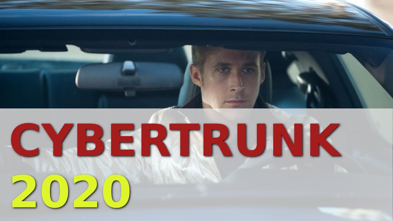 Cybertrunk 2020 - YouTube