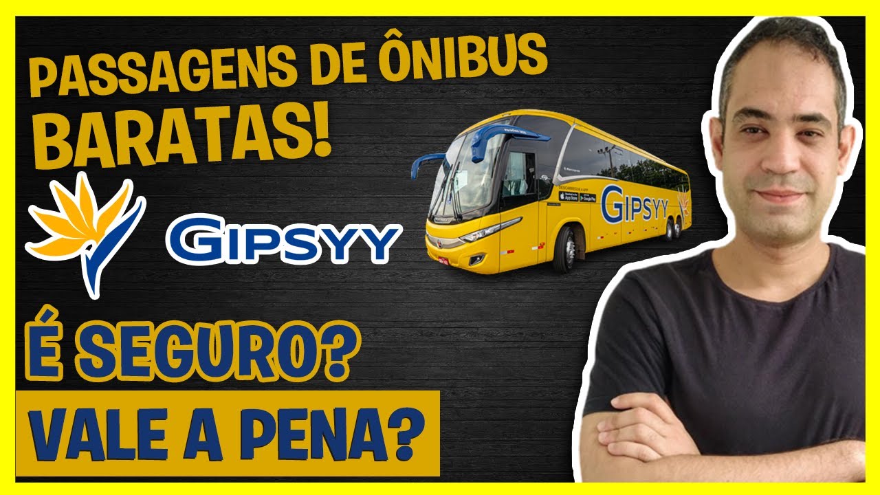 GIPSYY - PASSAGENS DE ÔNIBUS BARATAS! É CONFIÁVEL? É SEGURO? COMO ...
