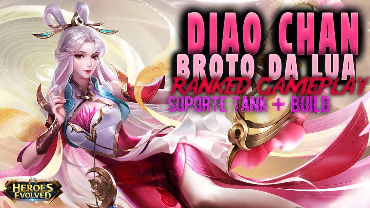 DIAO CHAN BUILD - 💥 HEROES EVOLVED 💥 | RANKED GAME PLAY - YouTube