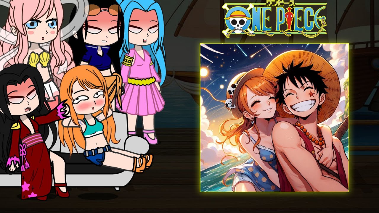 👒 Girls Onepiece ( Boa , Nami , Robin ...) react to Luffy - Part 2 ...