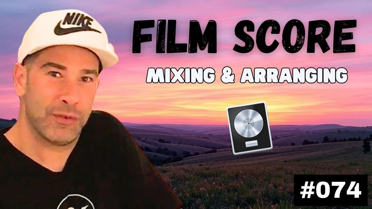 Arranging and mixing music for films + Logic Pro X Template | Live ...