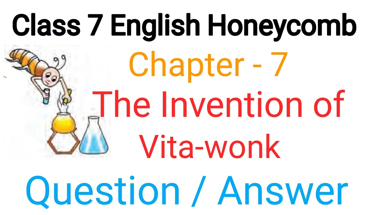 Question Answer Of The Invention Of Vita Wonk Class 7 English Chapter 7 Question Answer question-answer-of-the-invention-of-vita-wonk-class-7-english-chapter-7-question-answer
