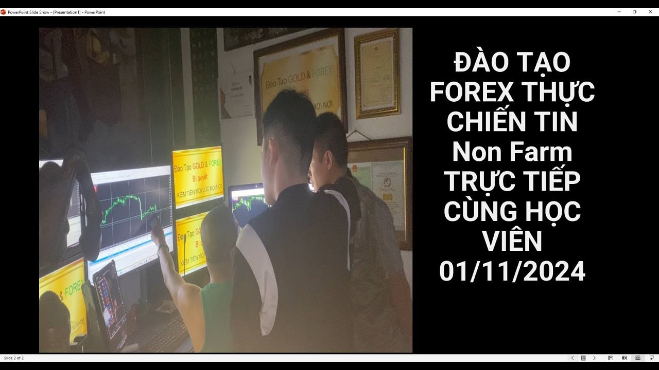 ĐÀO TẠO FOREX THỰC CHIẾN TIN Non Farm TRỰC TIẾP CÙNG HỌC VIÊN 01/11 ...