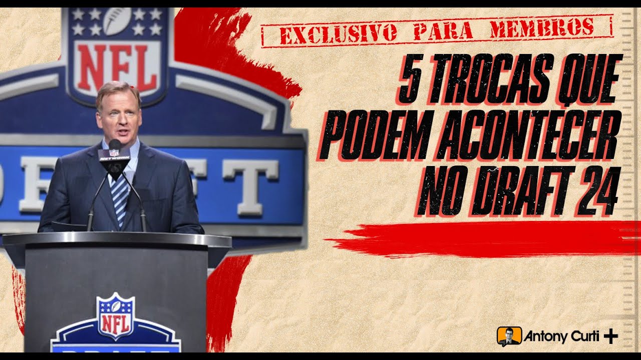 🏈 5 Trocas que podem acontecer no Draft 24 - YouTube