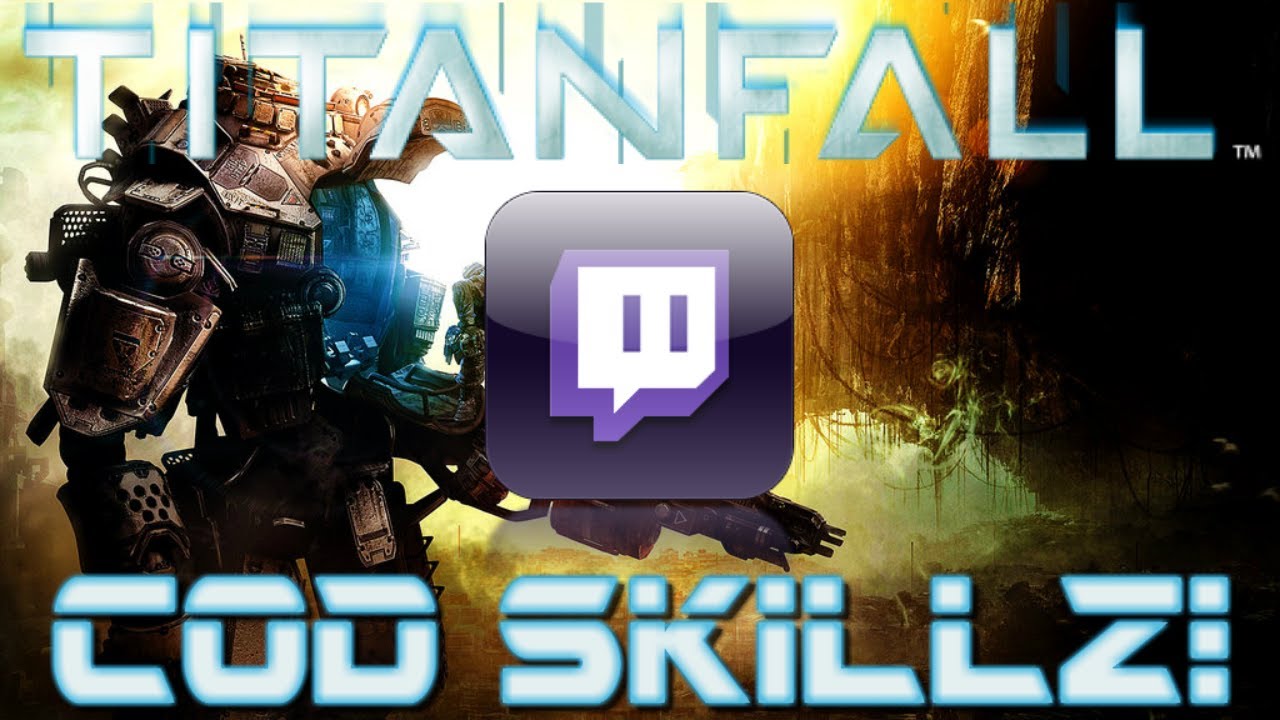Titanfall [PC] - CoD Skillz TOO GOOD (Livestream) - YouTube