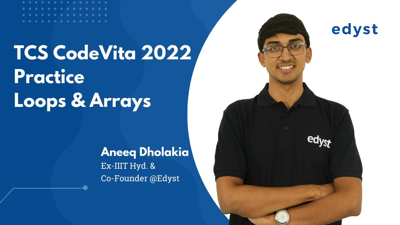 CodeVita 2022 | Loops & Arrays | Edyst | Aneeq - YouTube