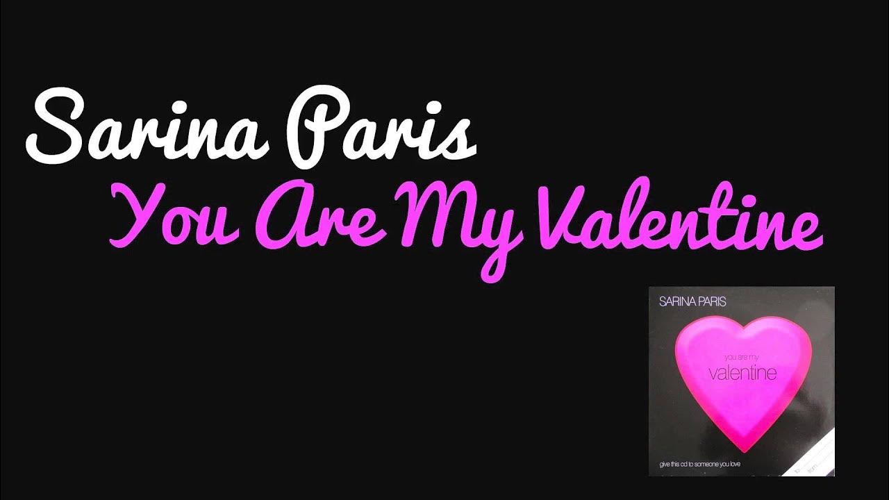 Sarina Paris - You Are My Valentine (Original Mix) 2003 - YouTube