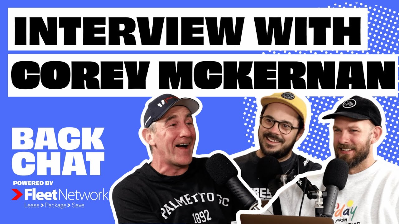 BACKCHAT WITH COREY MCKERNAN | Will Schofield & Dan Const | BackChat ...