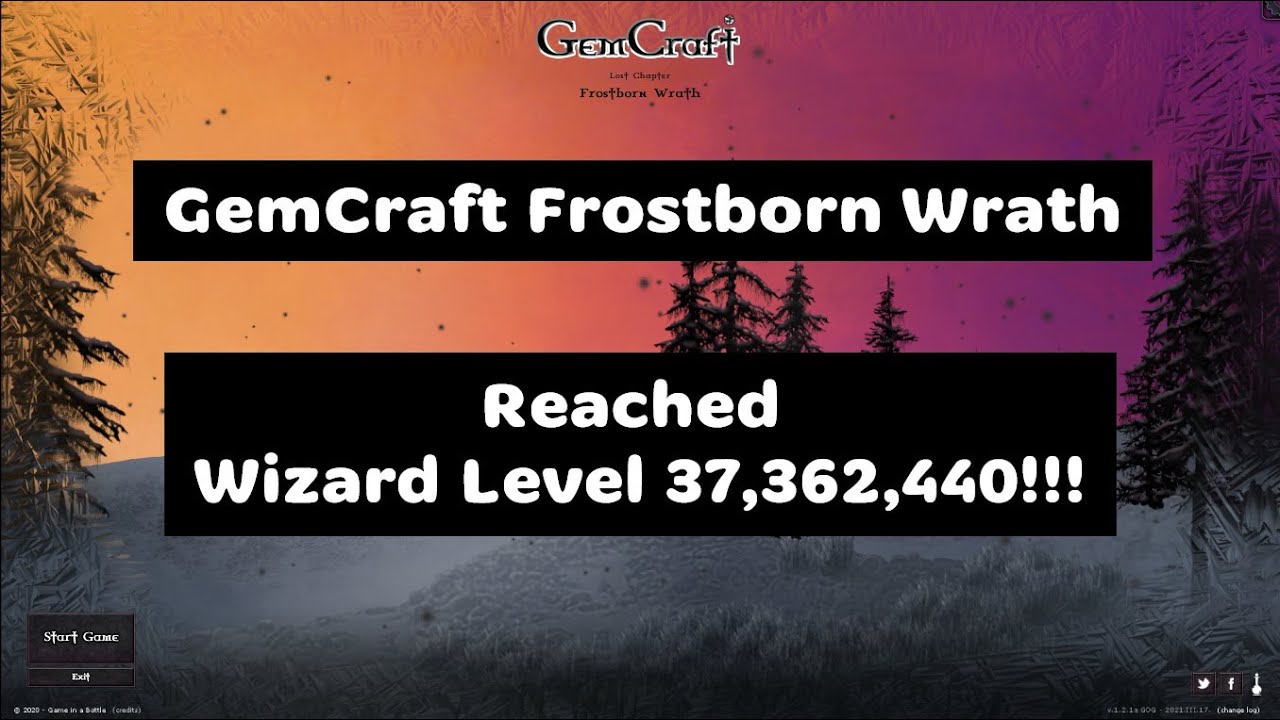GemCraft Frostborn Wrath - Reached Wizard Level 37,362,440!!! (WR ...