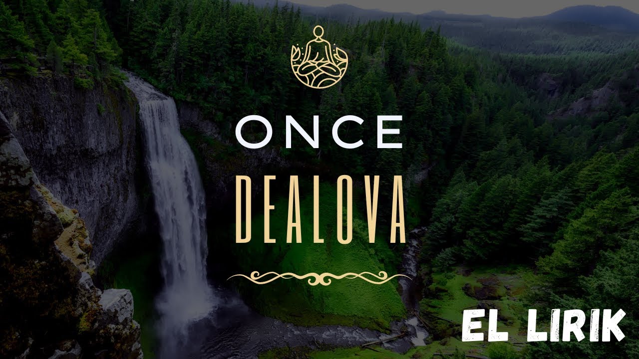 Dealova ~ Once Mekel (LIRIK ) - YouTube