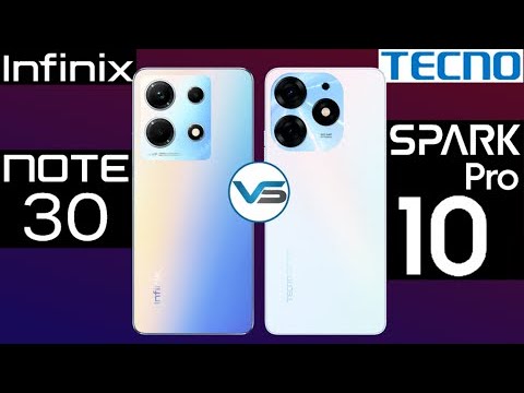 Infinix Note 30 VS Tecno Spark 10 Pro | Tecno Spark 10 Pro VS Infinix ...
