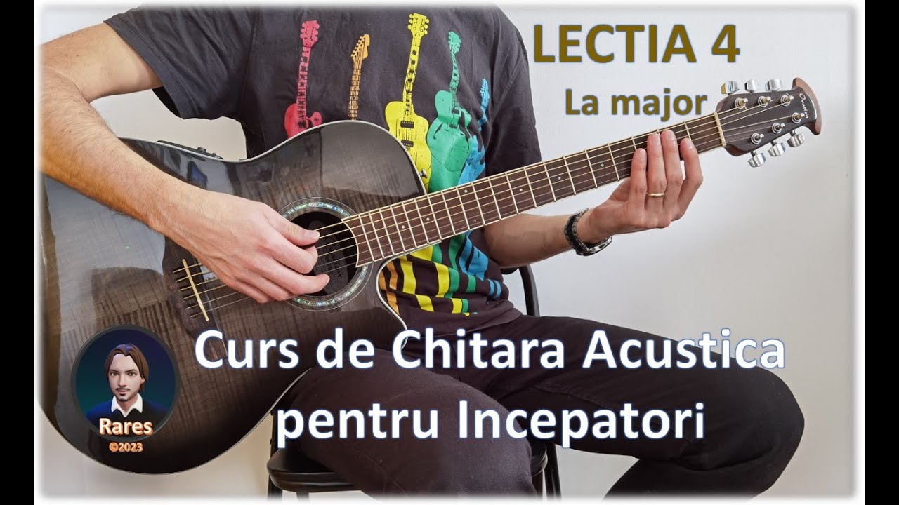 Lectia 4: La Major - Curs de Chitara Acustica pentru Incepatori - YouTube