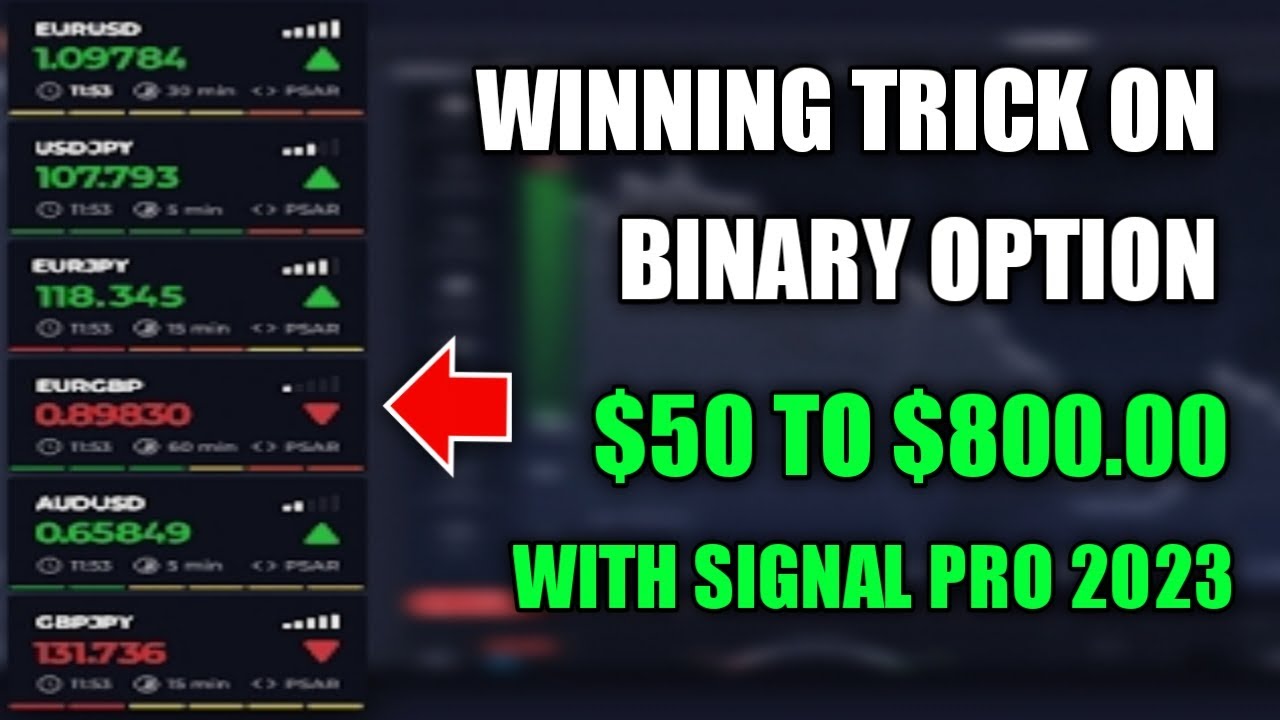 Winning Trick On Binary Option - $50 to $800.00 - With Signal Pro 2023 - YouTube