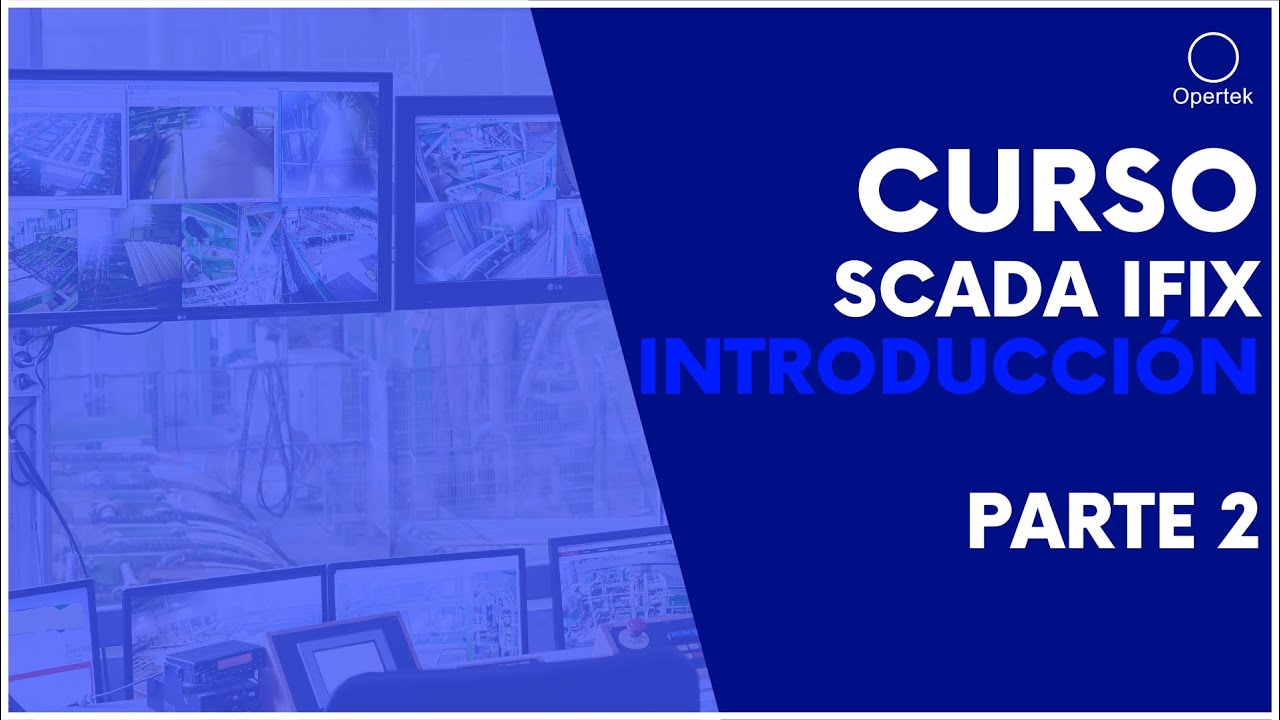Curso SCADA iFIX Introducción - Parte 2 - YouTube