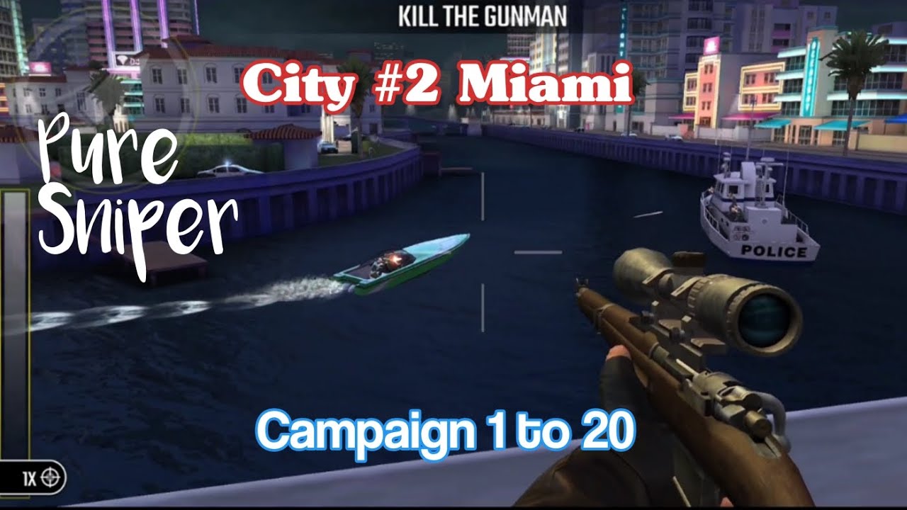 Pure Sniper Gameplay City #2 Miami / Campaign Missions 1 to 20 - YouTube