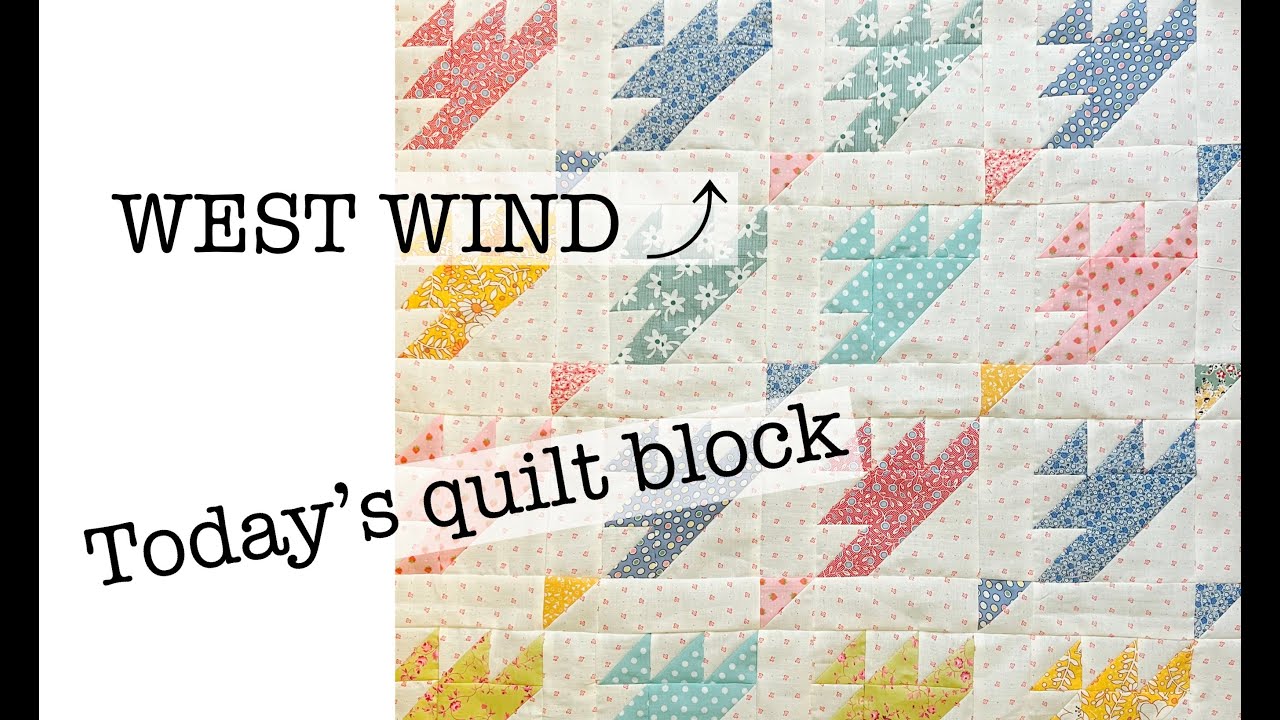 West Wind quilt Block | Today's quilt block - YouTube