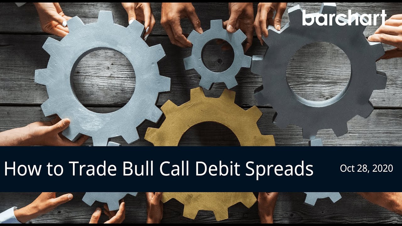 How To Trade Bull Call Debit Spreads - YouTube