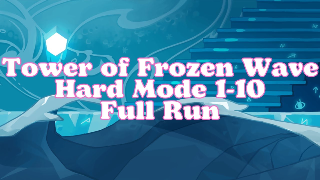 Tower of Frozen Wave Hard Mode 1-10 (50 Fragments) Full Run [COOKIE RUN ...
