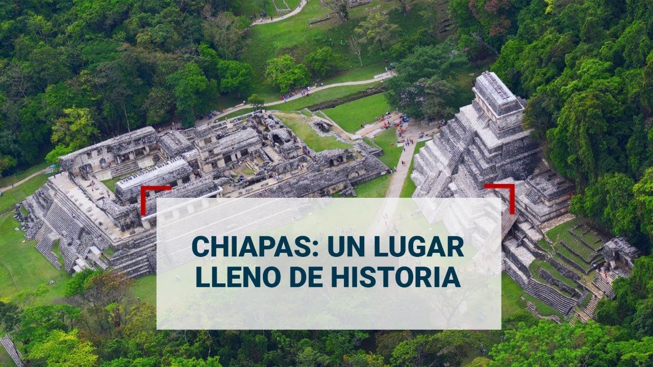 Chiapas, lugar con atractivo natural y arqueológico para conocer todo ...