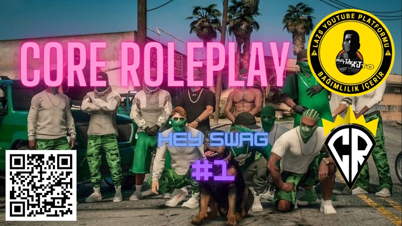 MTA CORE ROLEPLAY | HEY SWAG ÇETELERİ TOPLUYOR, YER PAYLAŞIMI YAIYOR # ...