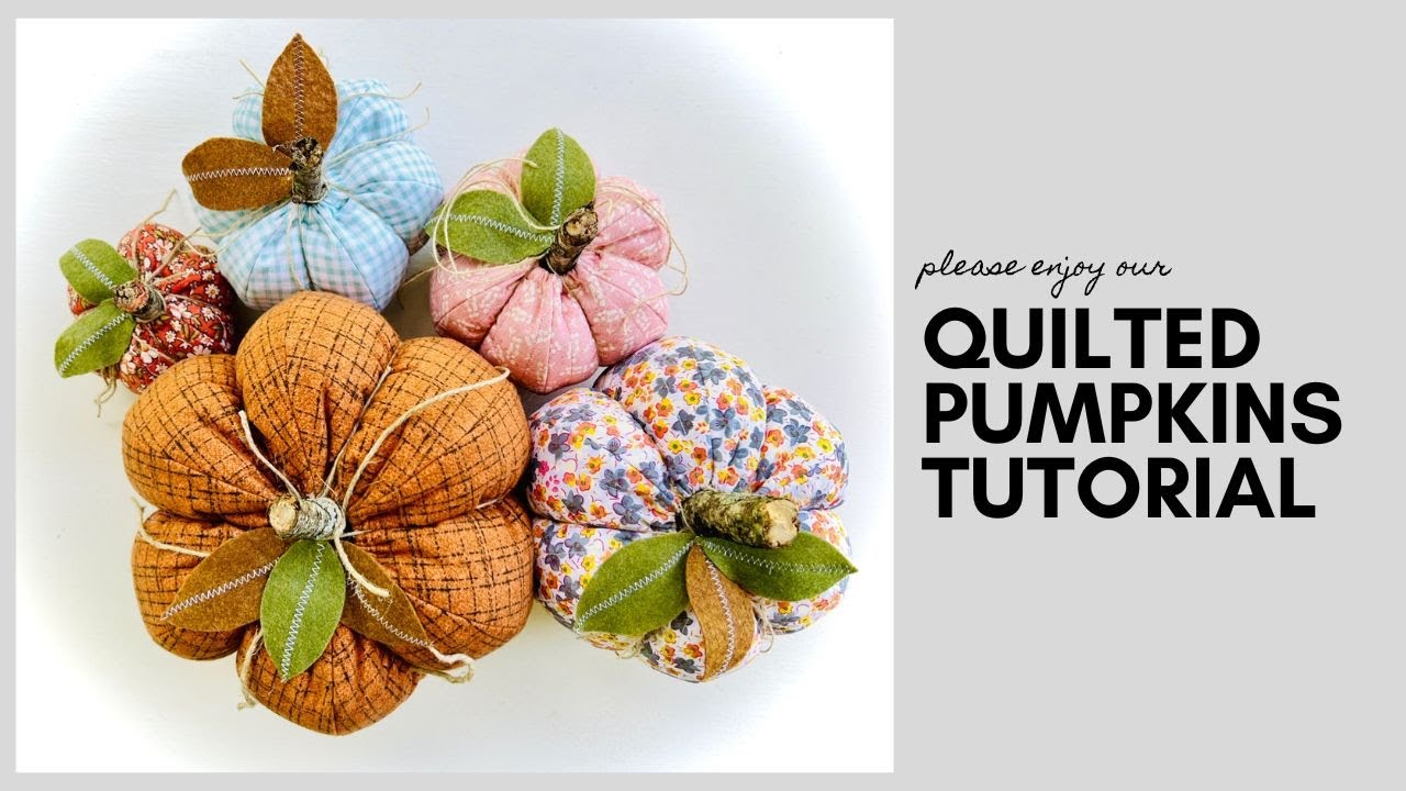 DIY Quilted Fabric Pumpkins - A Crafty Fall Tutorial - YouTube
