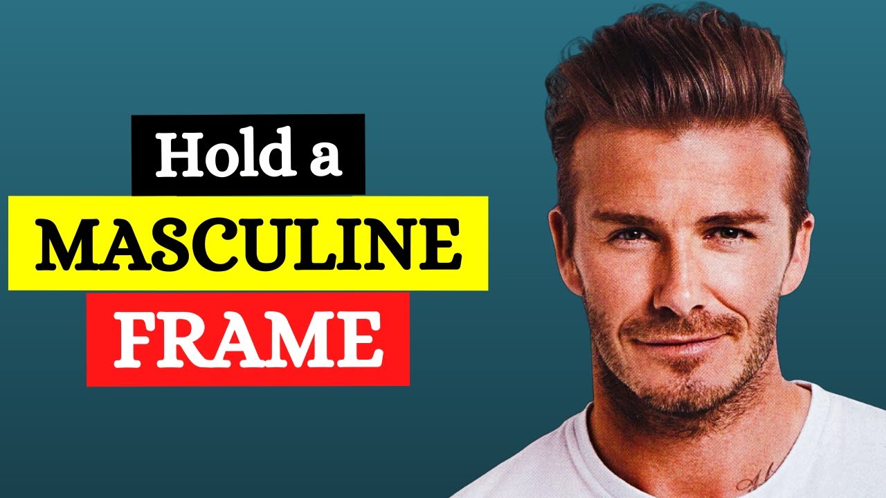 How To Hold a Dominant Masculine Frame | Masculine Energy & Emotional ...