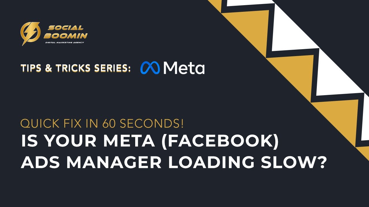 Meta (Facebook) Ads Manager Loading Slow? Quick Fix in 60 Seconds ...