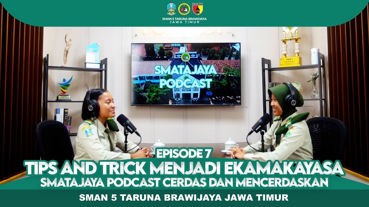 EPS 7 TIPS AND TRICK MENJADI EKA MAKAYASA || SMATAJAYA PODCAST CERDAS ...
