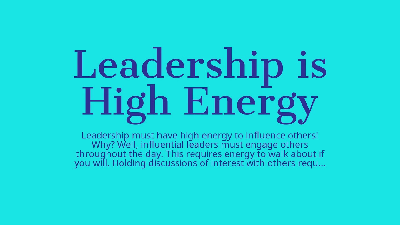 Leadership is High Energy - YouTube