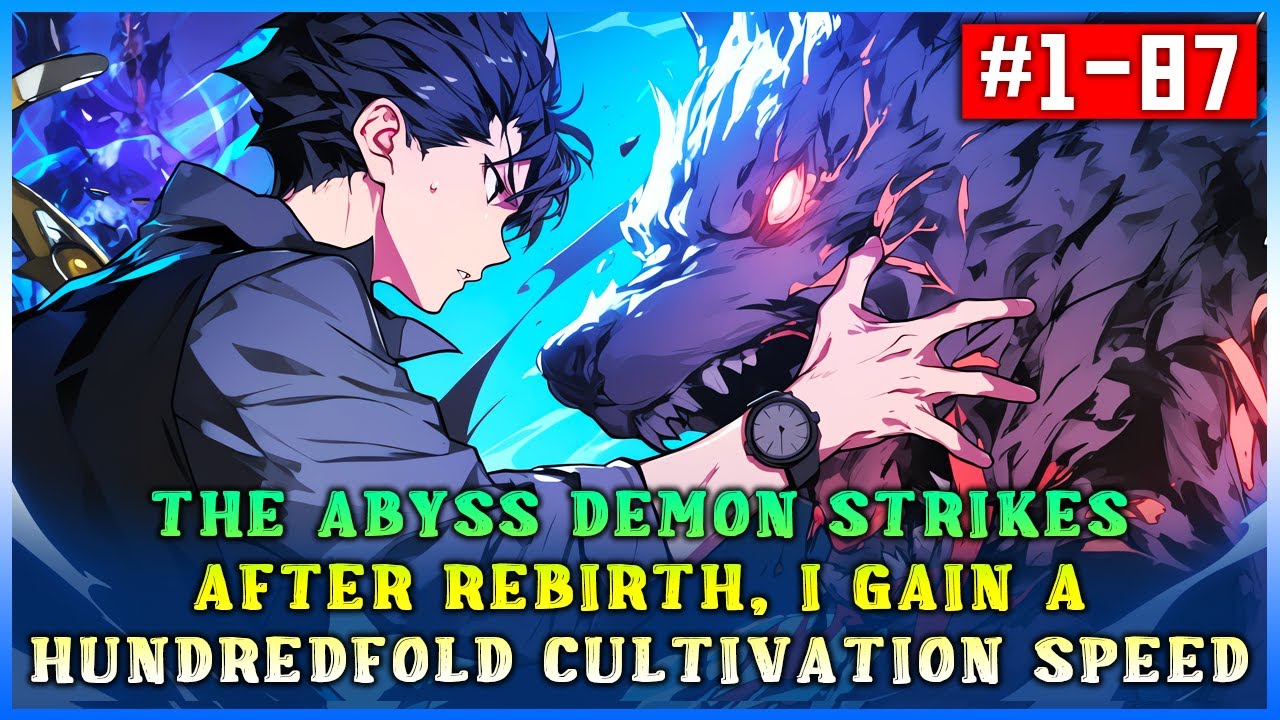 The Abyss Demon Strikes: After Rebirth, My Cultivation Speed Became ...