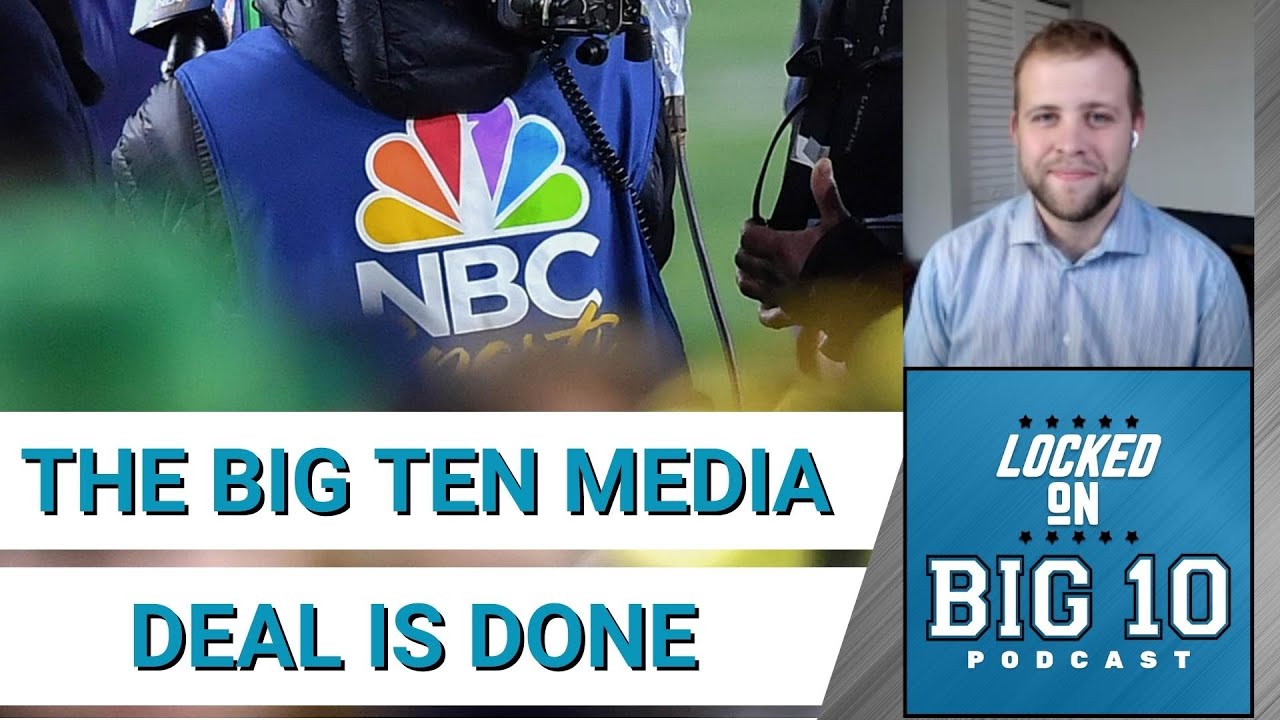 The Deal is Done! Breaking Down the Big Ten's Media Rights Deal with ...