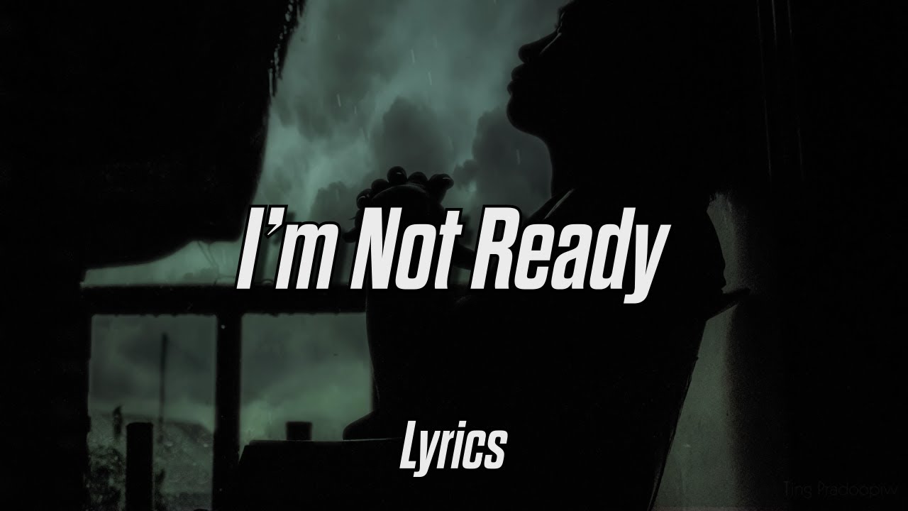 Jutes - I'm Not Ready (Lyrics) - YouTube