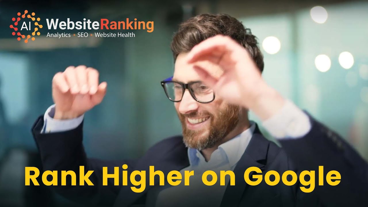 How to Rank Higher on Google with Websiteranking.ai - YouTube