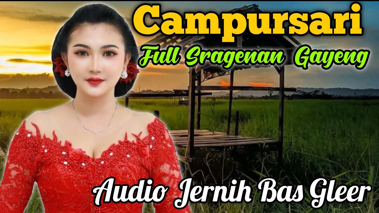 CAMPURSARI FULL SRAGENAN KOPLO TERBARU 2025 AUDIO JERNIH BAS GLER - YouTube