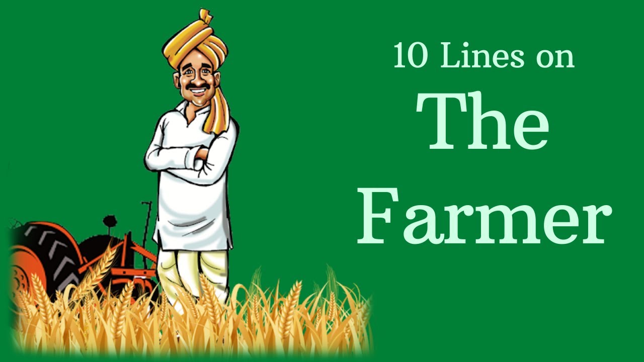 The Farmer | 10 Lines on The Farmer - YouTube
