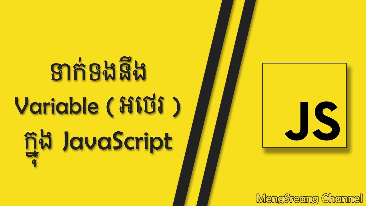 Variable in JavaScript | MengSreang Channel - YouTube