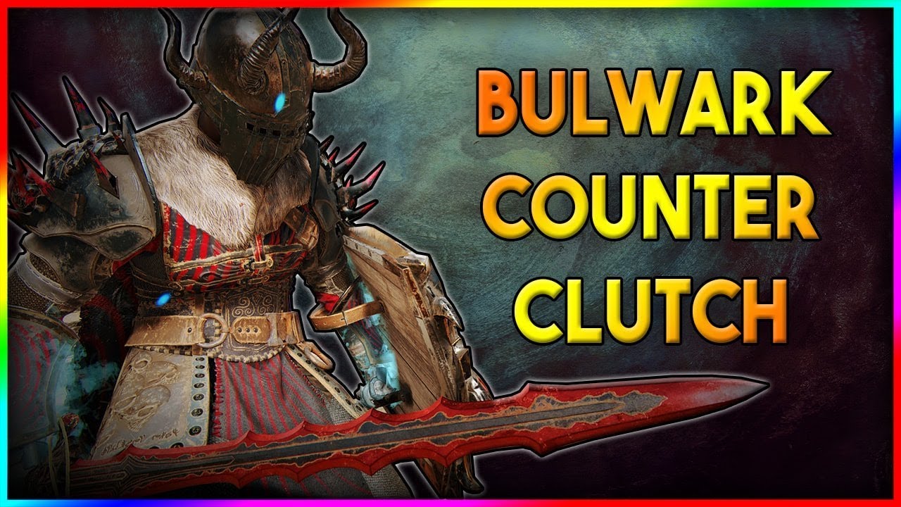 The STRONGEST GANK PUNISH! Bulwark Counter is too GOOD! [For Honor ...
