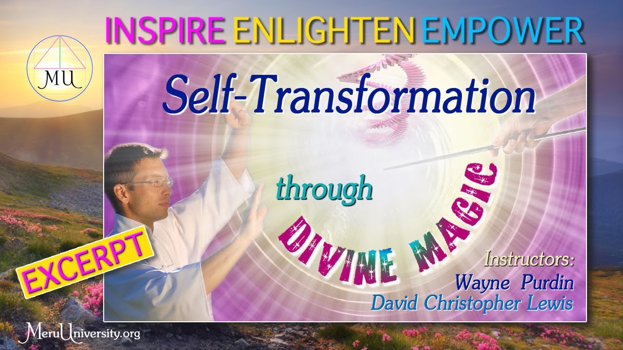 Class - Self-Transformation through Divine Magic - YouTube