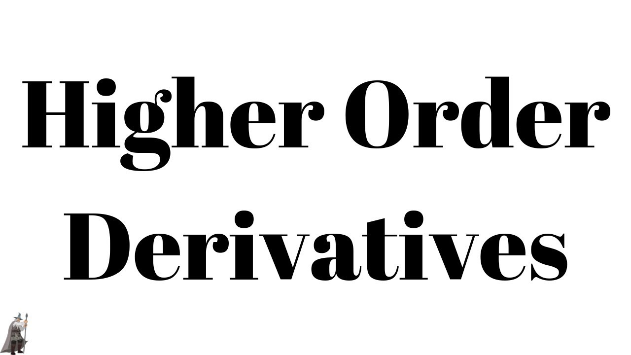 Higher Order Derivatives Notation and Some Easy Examples - YouTube