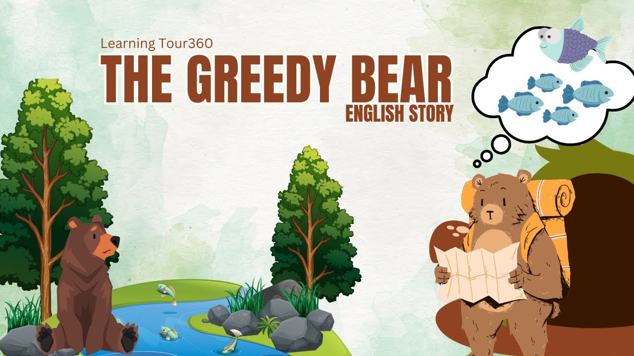 The Greedy Bear Story l Moral Story l Short Story For Kids l Learning ...