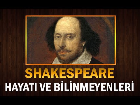 Büyük yazar SHAKESPEARE 'in Hayatı ve Bilinmeyenleri