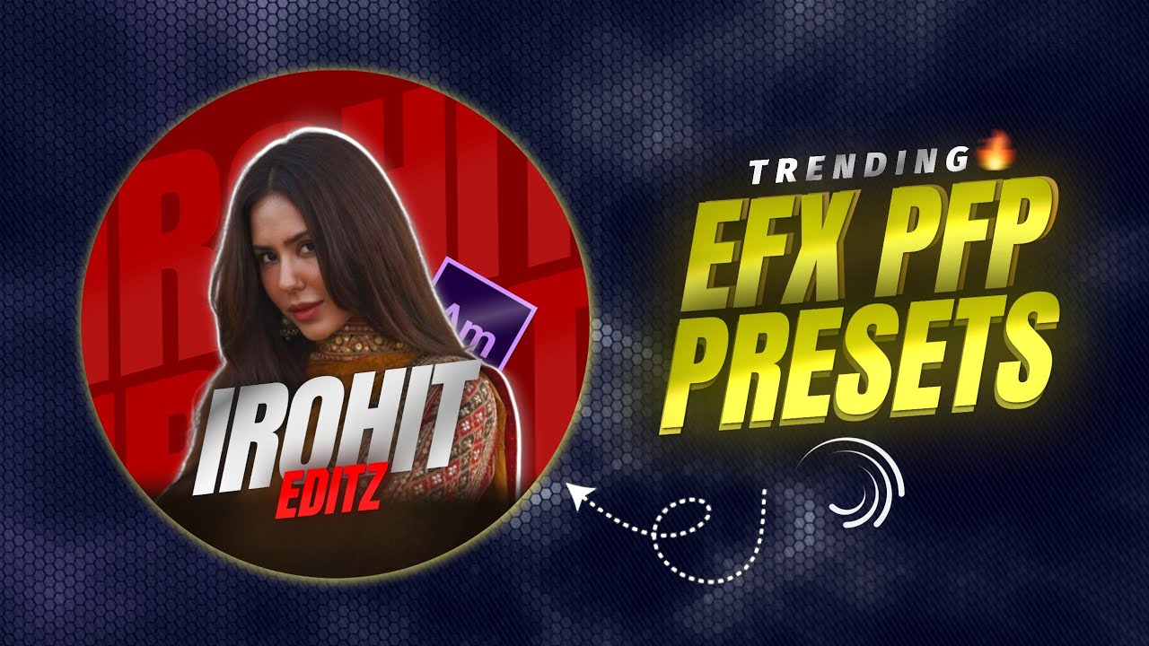 trending efx PFP Presets Alight Motion 😻🔥| Free Presets | Pfp Text Xml ...