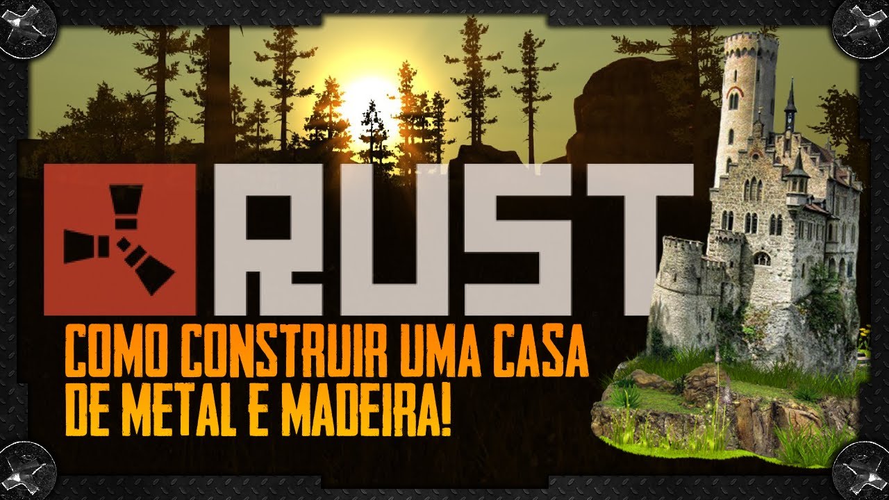 Rust: COMO CONSTRUIR UMA CASA, MADEIRA E METAL - GUIA - YouTube