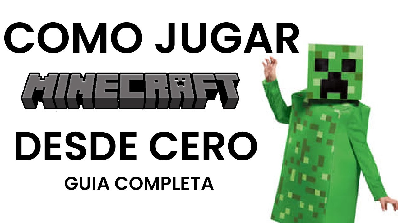 Como jugar Minecraft desde cero guía completa 2023- Minecraft para ...