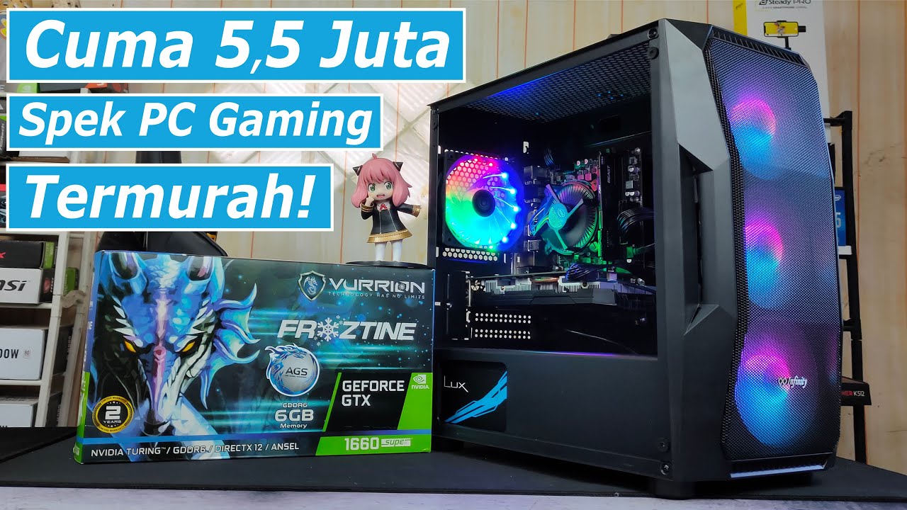 Rakit PC Gaming 5 Jutaan Dapet GTX 1660 Super Apakah Worth it di ...