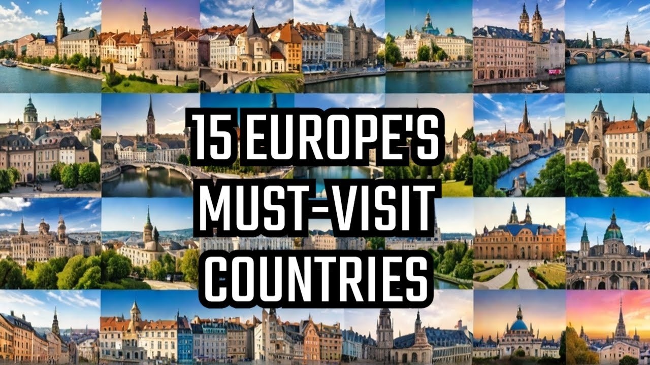 Europe's Stunning Beauty: Top 15 Must-Visit Countries - YouTube